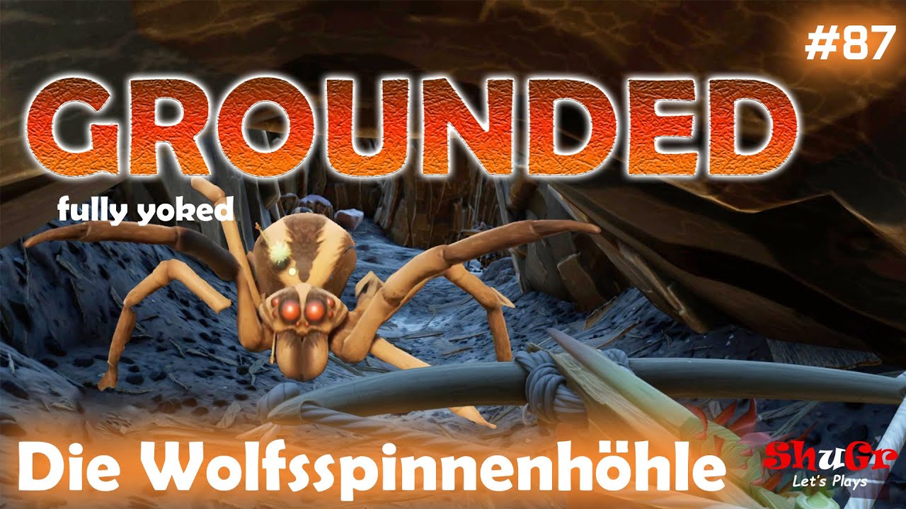 Grounded fully yoked - Die Wolfsspinnenhöhle | S01 E87 | COOP Let's Play Deutsch #grounded - YouTube