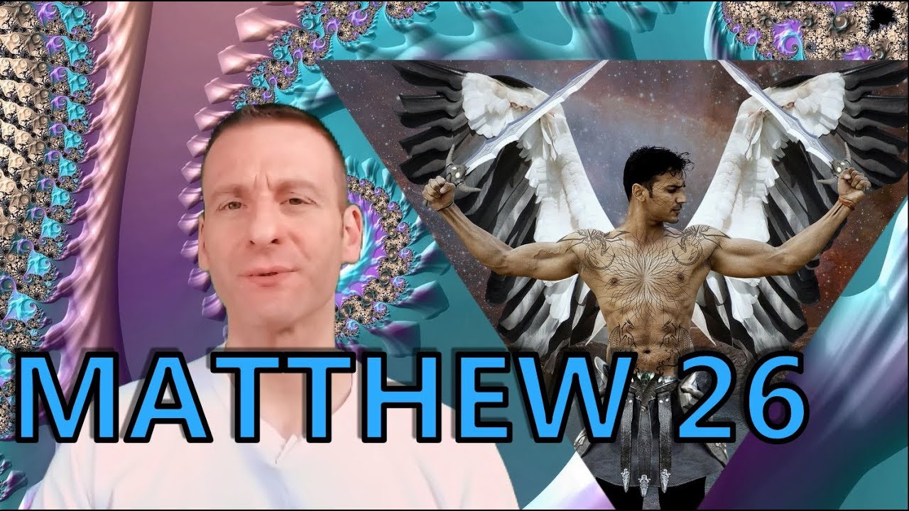 Matthew Chapter 26 Summary and What God Wants From Us - YouTube