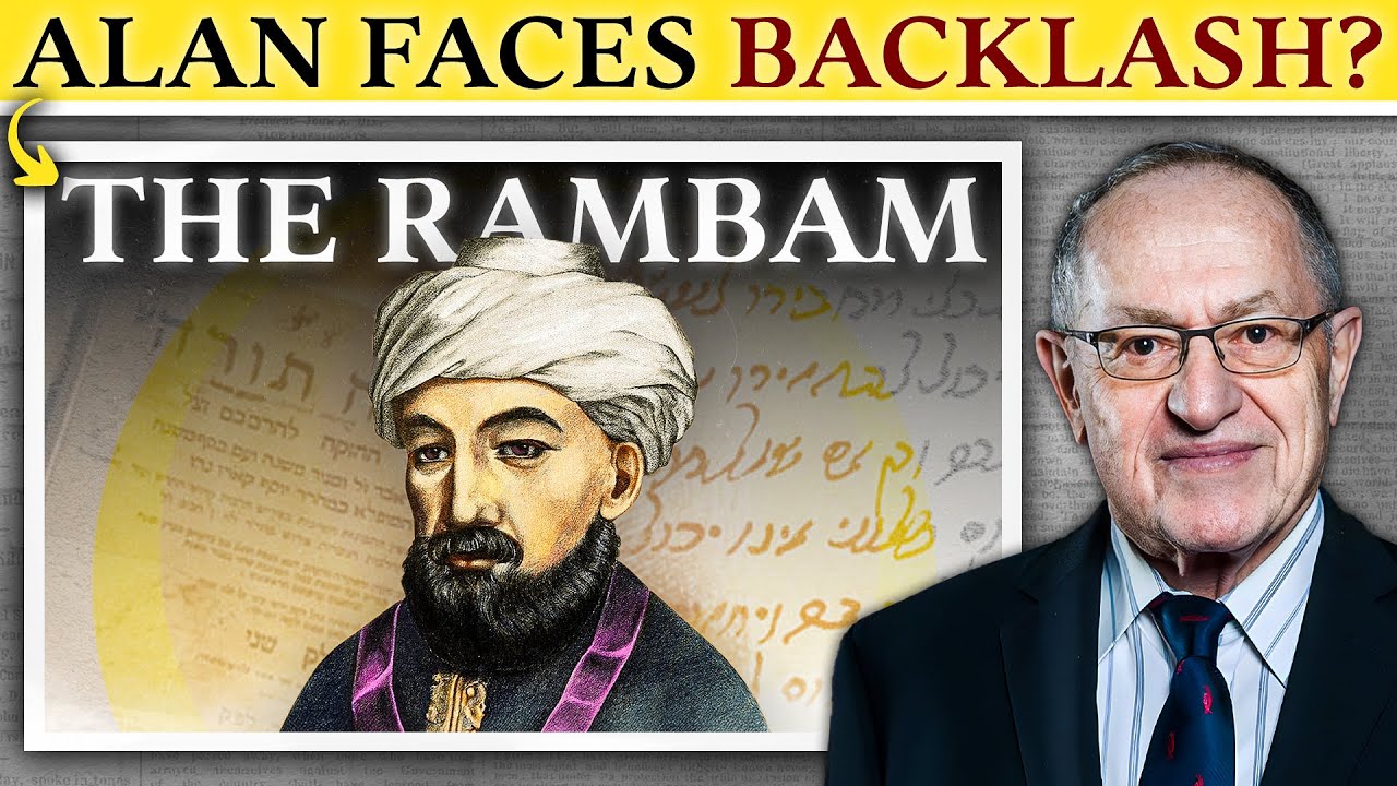 Alan Dershowitz's Conflict Over The Rambam. - YouTube