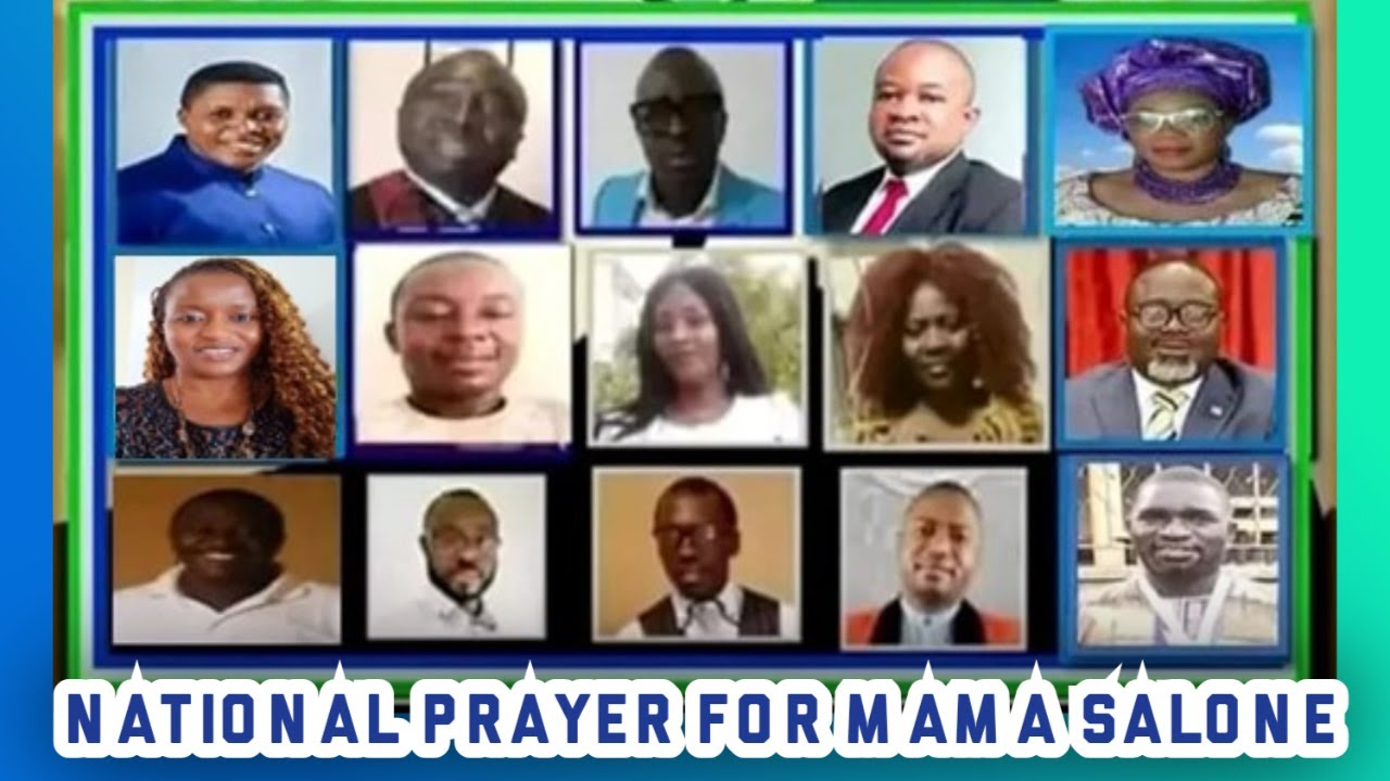 NATIONAL PRAYER FOR MAMA SALONE - YouTube