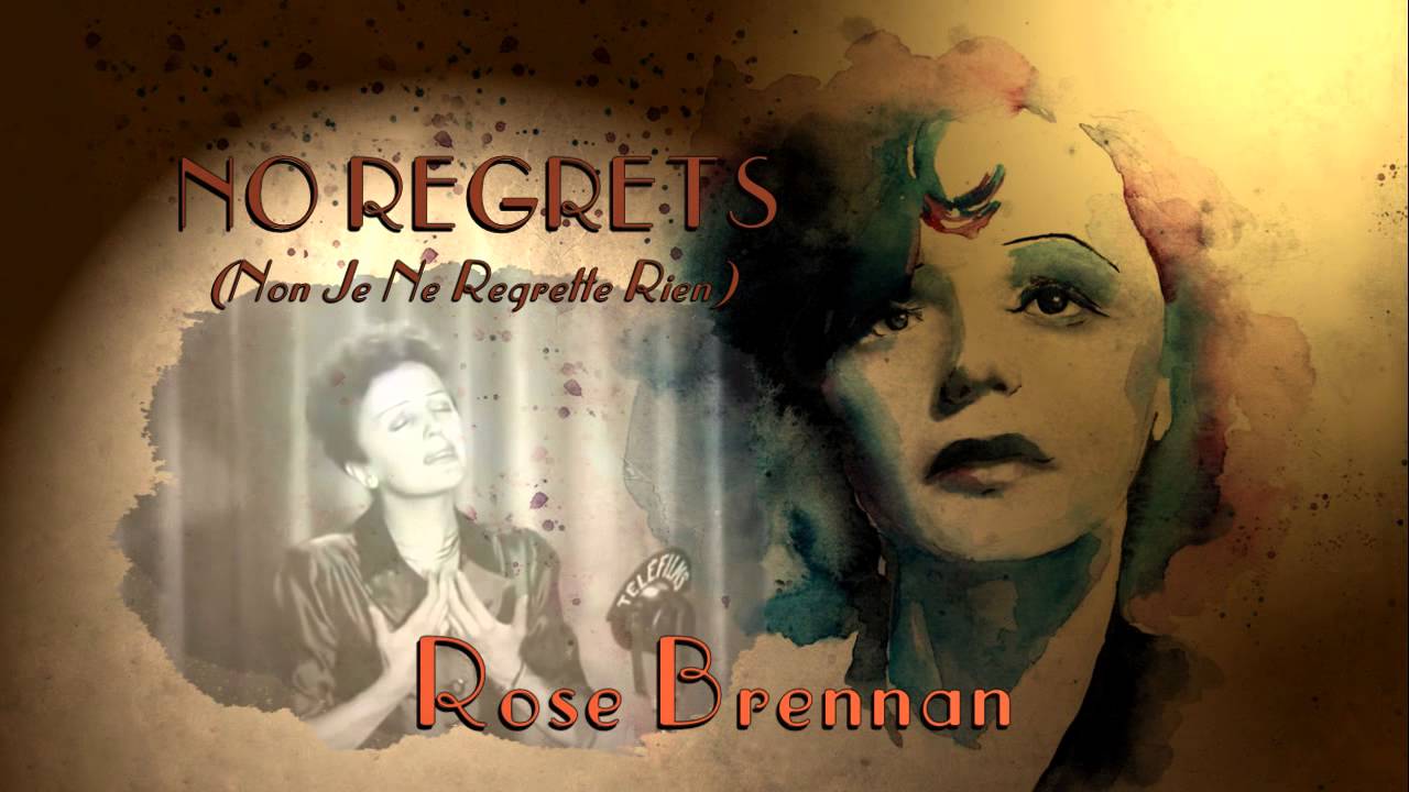 Rose Brennan...No Regrets - YouTube
