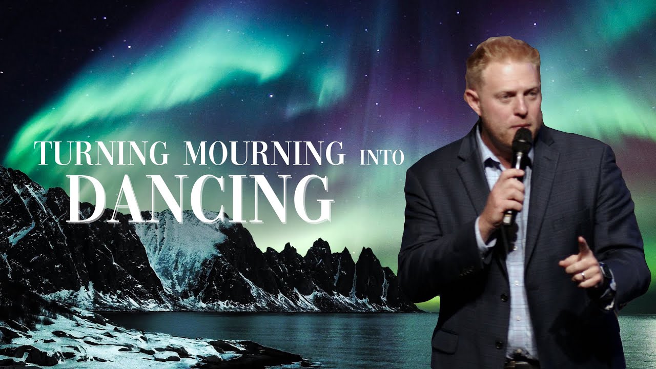 TURNING MOURNING INTO DANCING | PASTOR MATT BAKER | 11-24-2024 - YouTube