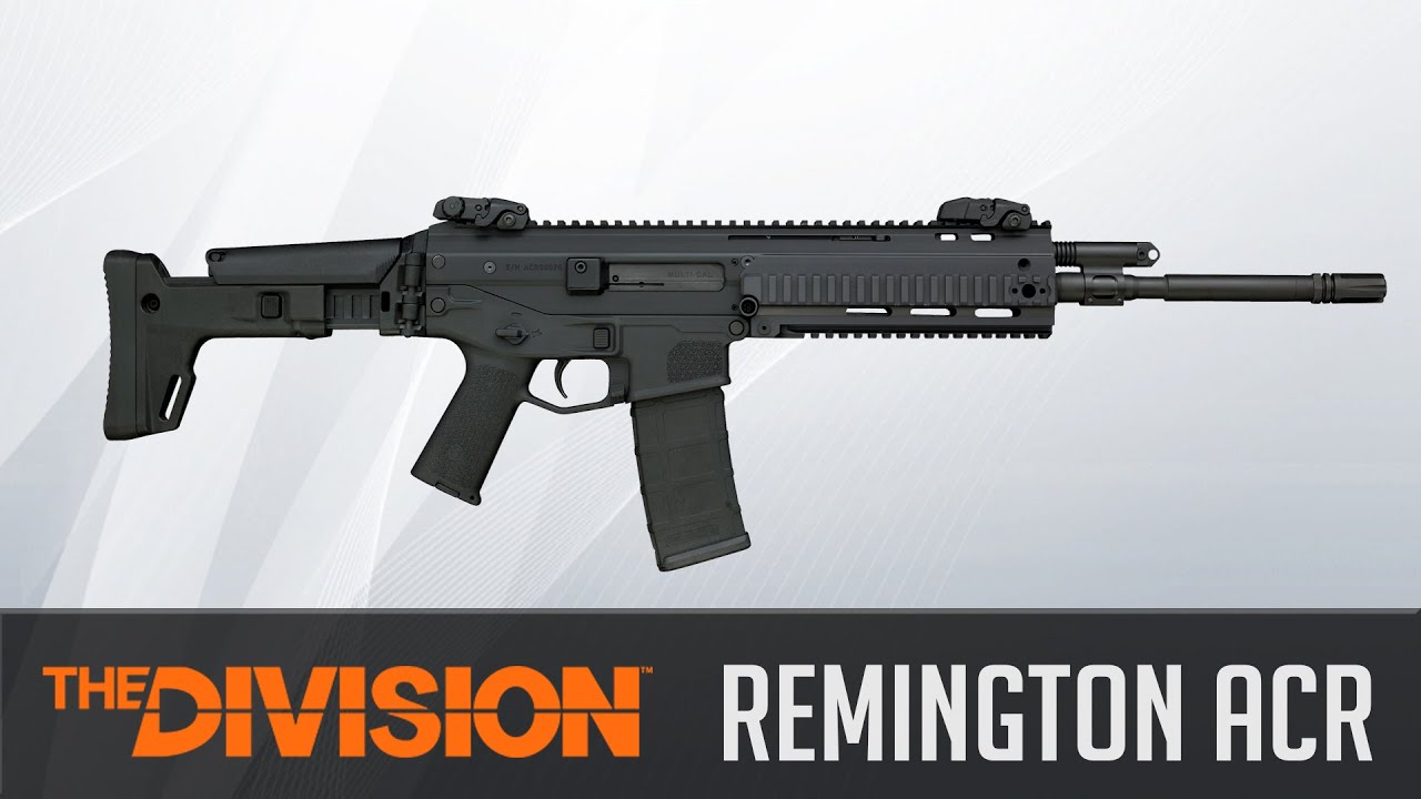 The Division Weapon Guide - Remington ACR (Statistics, Variants and ...