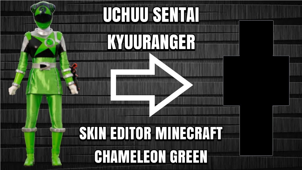 Skin Minecraft Super Sentai - Uchuu Sentai Kyuuranger - Cameleon Green ...