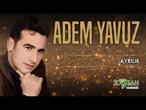 Adem Yavuz Ayrılık