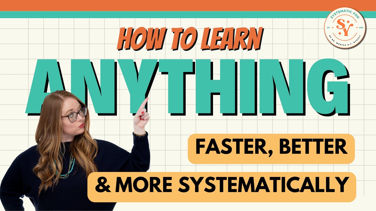 How to Learn Anything Faster, Better, and More Systematically! - YouTube