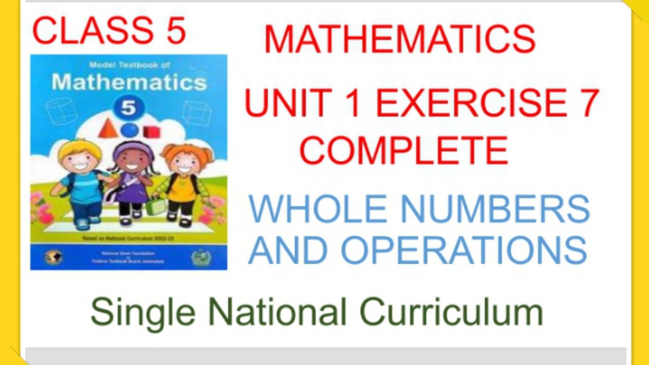 Math class 5 unit 1 exercise 7, maths class 5 unit 1 exercise 7 ...