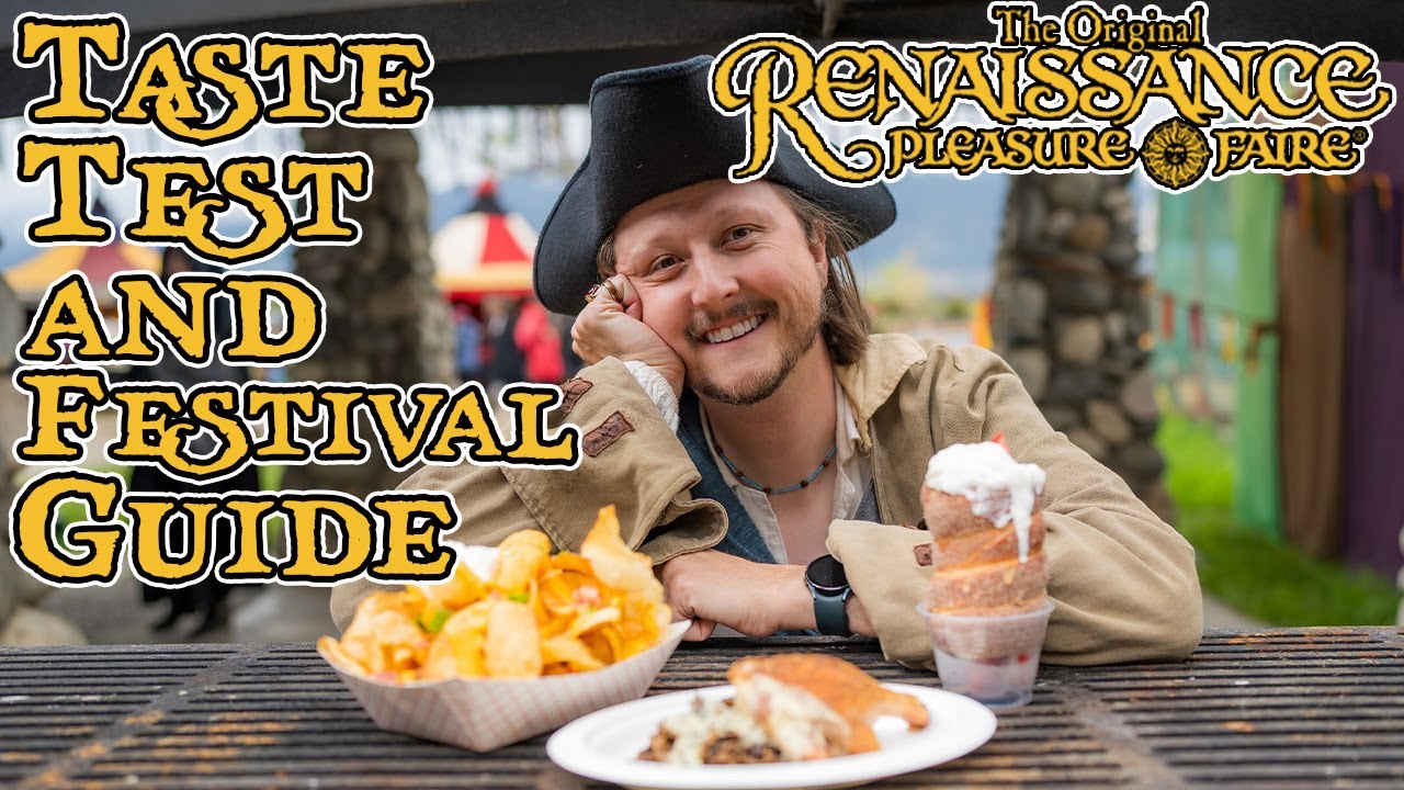 Ren Faire Taste Test and Festival Guide I Renaissance Pleasure Faire ...