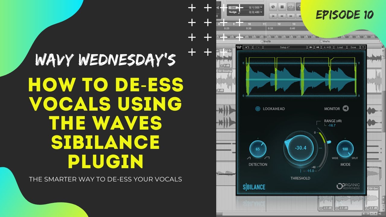 How To De-Ess Vocals Using Waves Sibilance Plugin | Best De-Esser Plugin | Wavy Wednesday's Ep ...