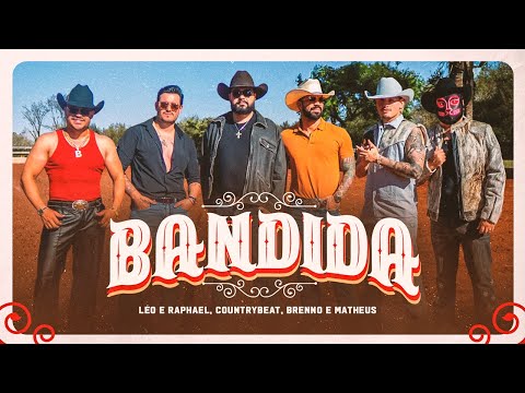 Bandida @LeoeRaphael, @CountryBeatOficial, @BrennoeMatheus (Videoclipe Oficial)