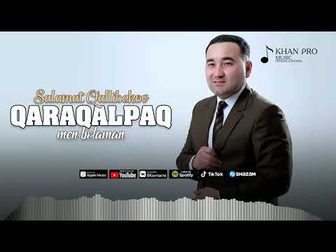 Salamat Qallibekov - Qaraqalpaq men bolaman