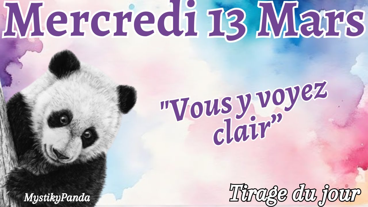 💫VOUS Y VOYEZ CLAIR💫Tirage Du Jour Mercredi 13 Mars - YouTube