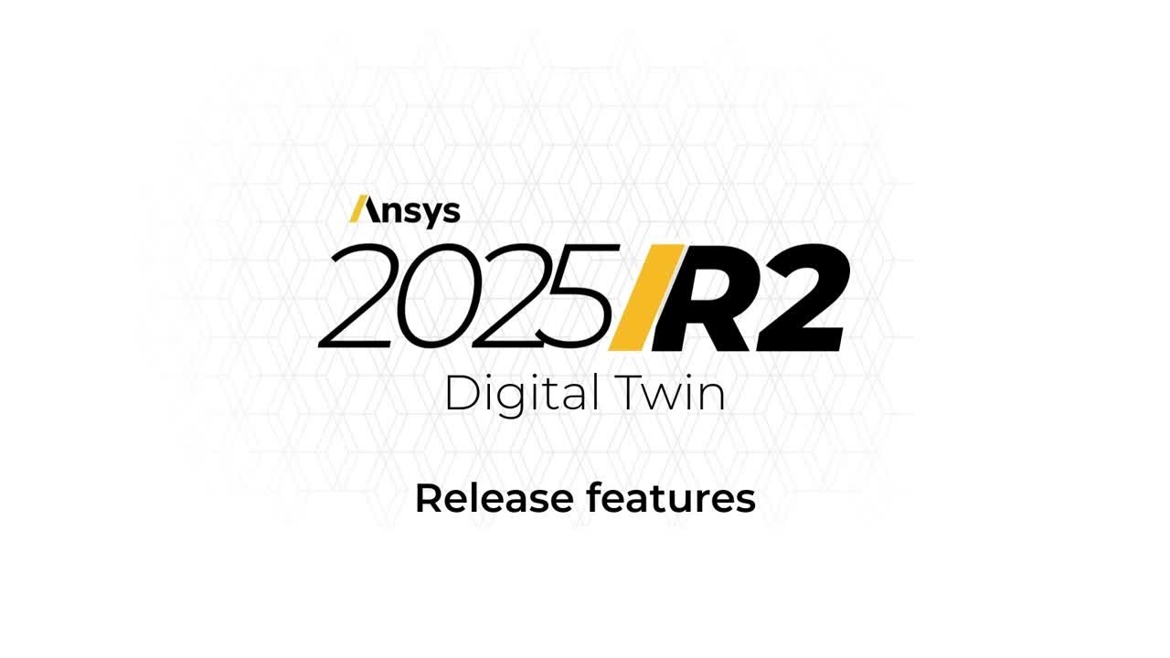 What's New in Ansys Digital Twin | Ansys 2025 R2 | Twin Builder & Twin ...