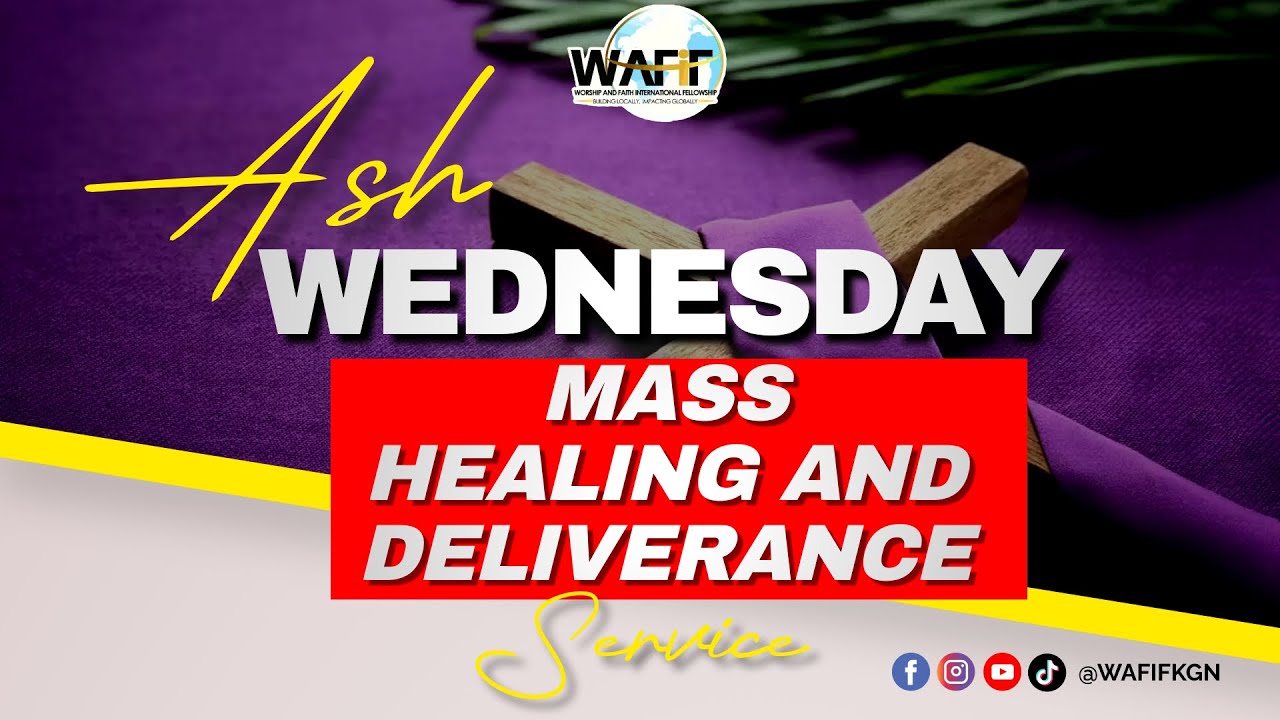 Welcome to Our Ash Wednesday Mass Healing and Deliverance Service ...