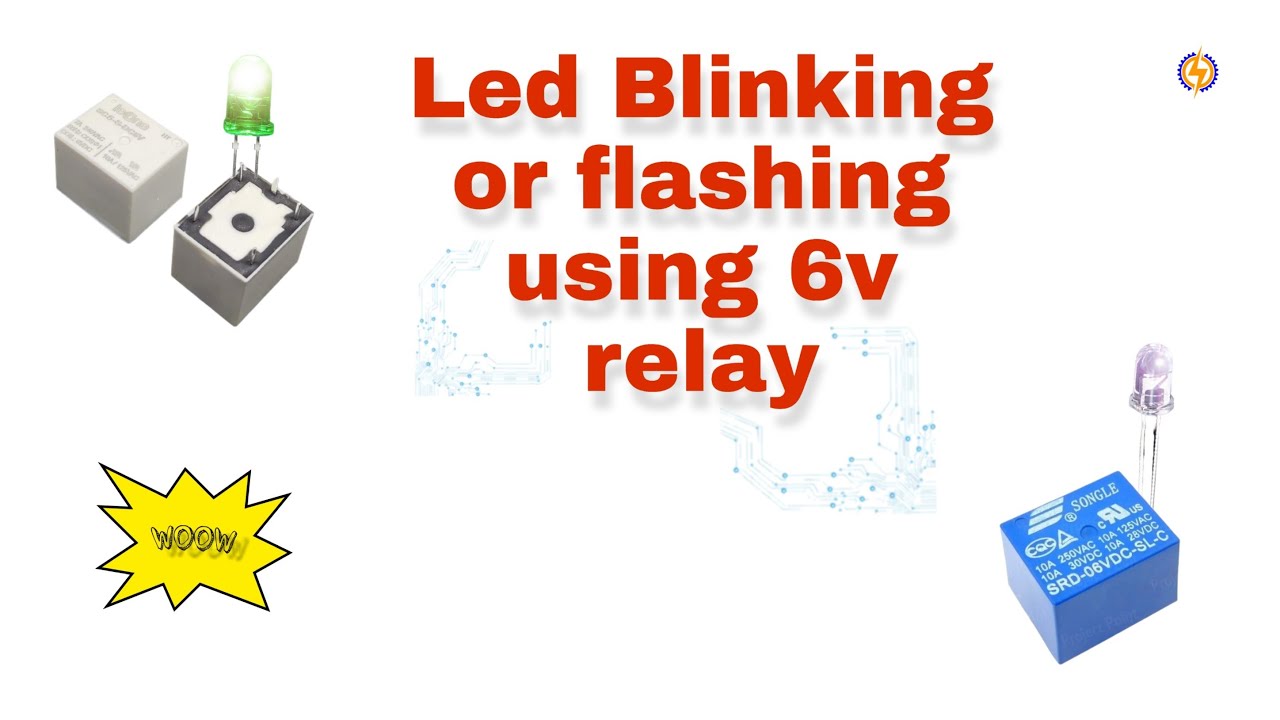 LED Blinking & Flashing using 6V Relay @ActiveCreations38 - YouTube
