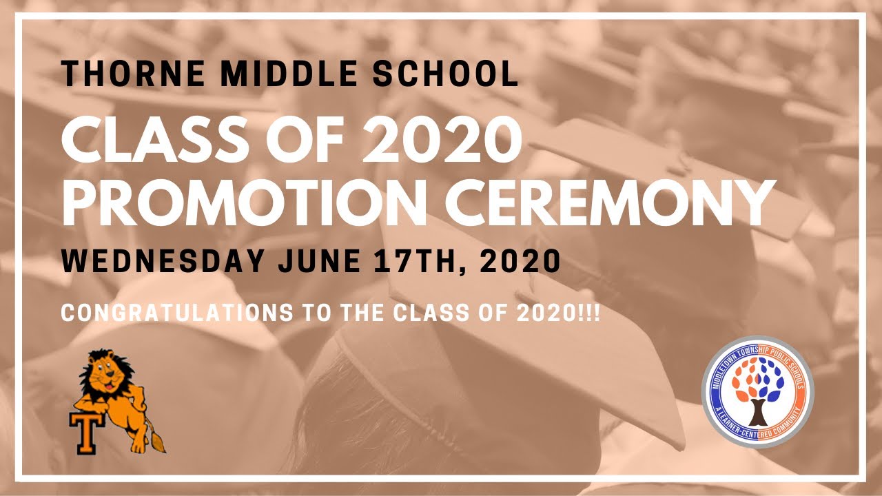 Thorne Middle School 2020 Promotion Ceremony - YouTube