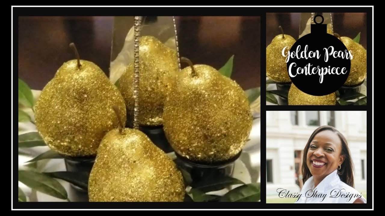 DIY: Golden Pear Centerpiece Quick and Easy - YouTube