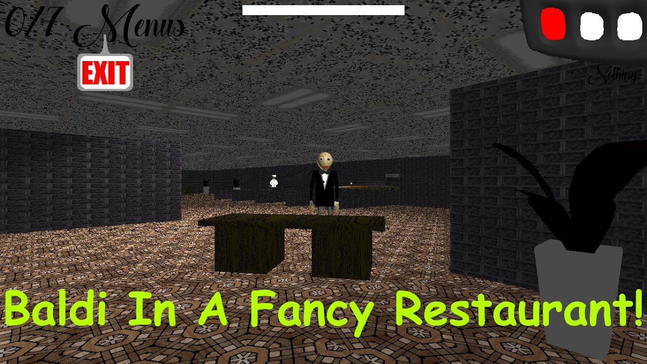 Baldi's Opens A Very Fancy Restaurant! (Baldi's Basics Moded!) - YouTube