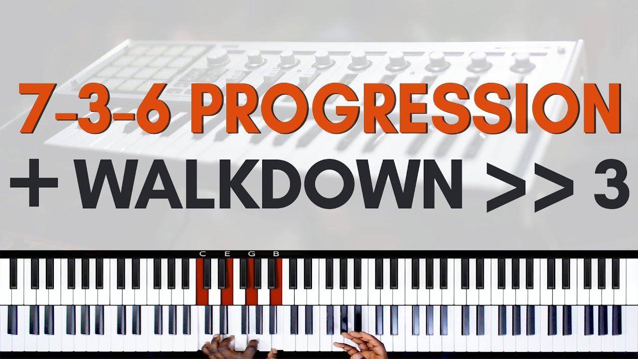 7 3 6 Chord Progression Jazzy Walkdown To Chord 3 YouTube