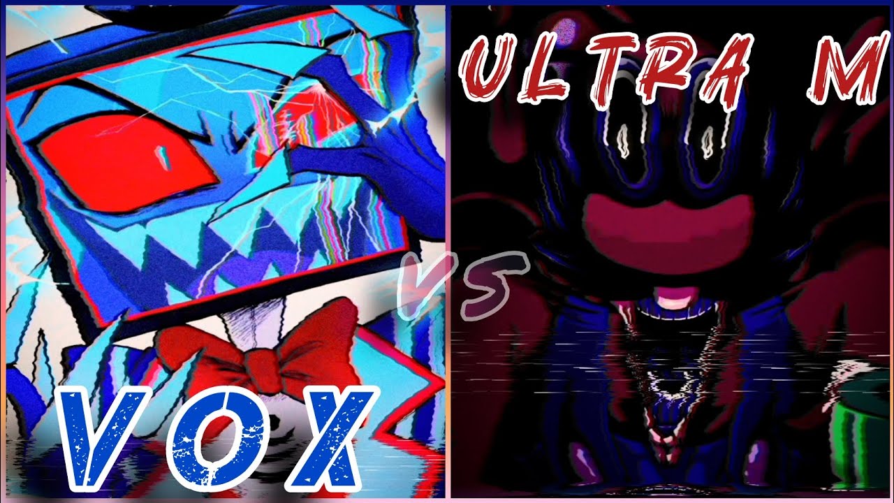 𝗣𝗲𝗹𝗲𝗮𝘀 𝗮 𝗺𝘂𝗲𝗿𝘁𝗲 : 𝗩𝗢𝗫 𝘃𝘀 𝗨𝗟𝗧𝗥𝗔 𝑴 #mariomadness #fnf #vox #hazbinhotel # ...