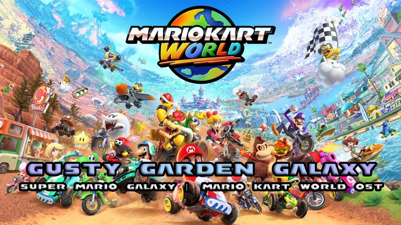 🌌 Gusty Garden Galaxy – Super Mario Galaxy | Mario Kart World OST - YouTube