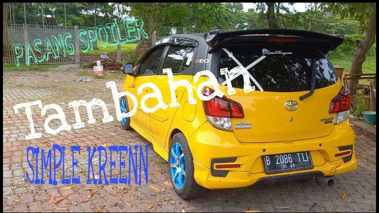 AGYA PASANG SPOILER ll AUTO GANTENG - YouTube