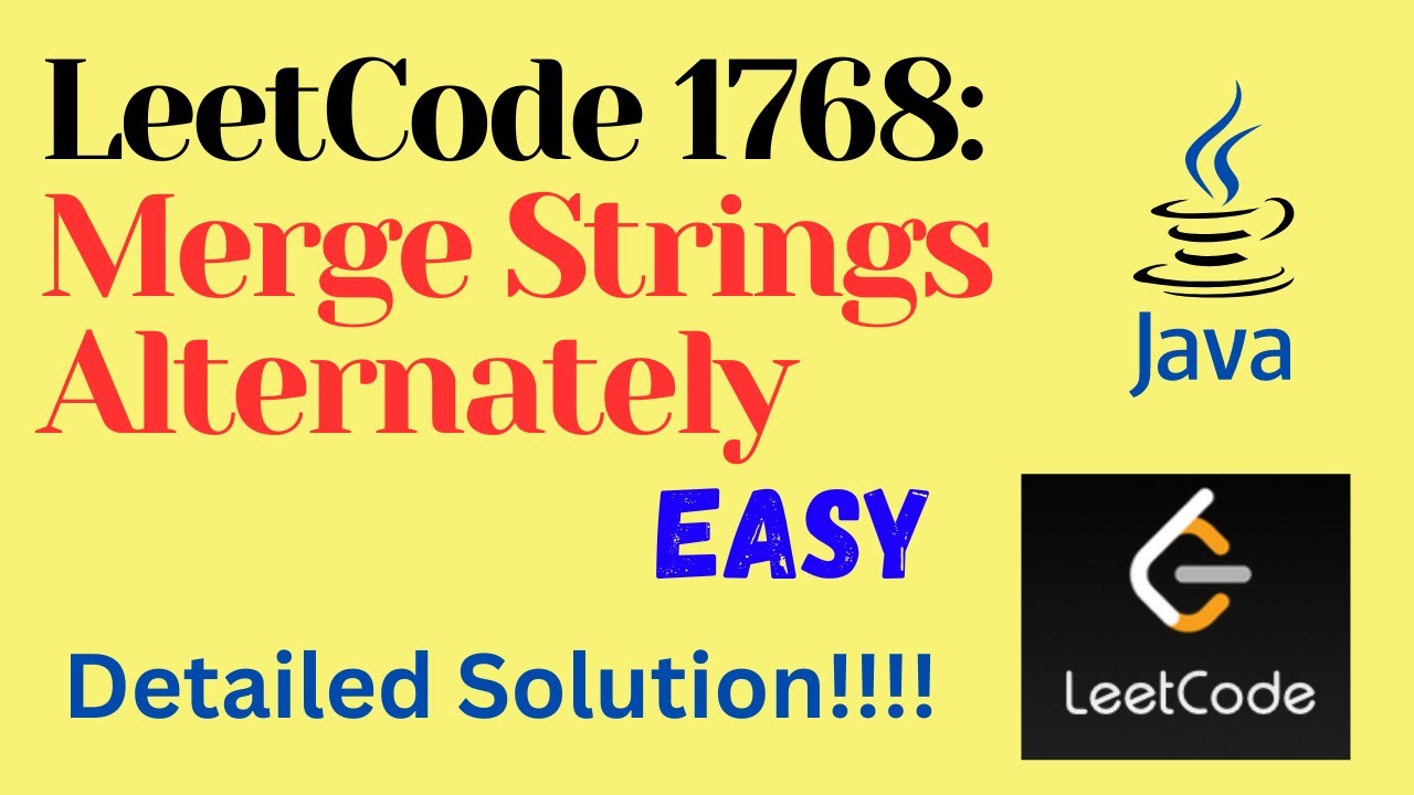 Leetcode 1768 Merge Strings Alternately Easy Java Detailed
