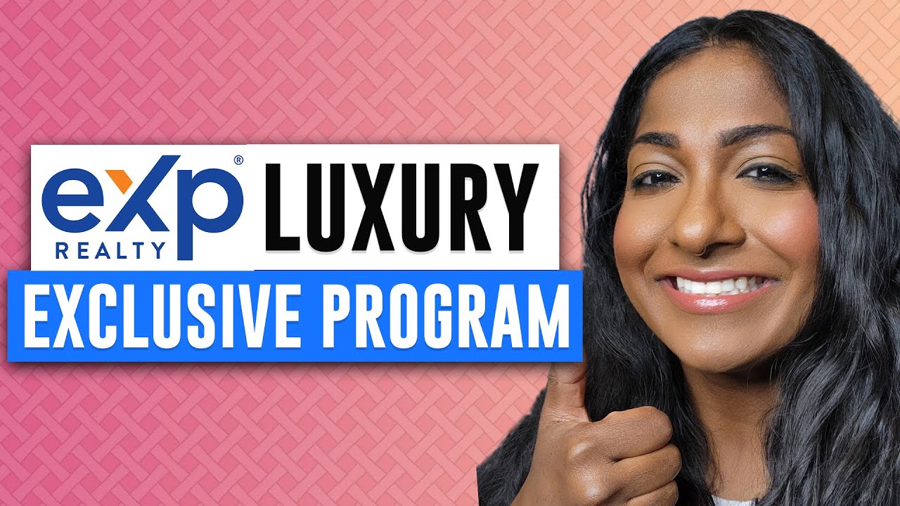 eXp Realty Launches a LUXURY DIVISION - eXp Luxury Program Explained 2024 - YouTube
