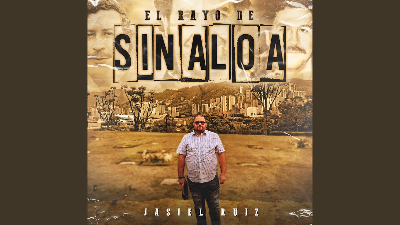 El Rayo De Sinaloa - YouTube
