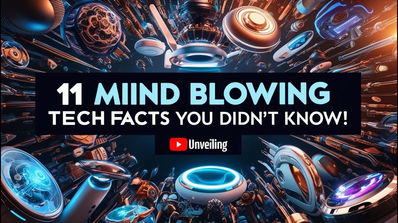 11 Mind Blowing Tech Facts You Didn’t Know! - YouTube