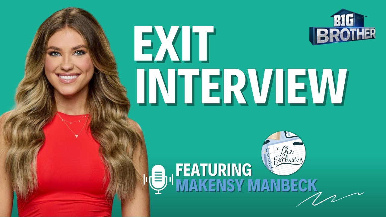 Big Brother 26 Runner-Up Makensy Manbeck Reflects on Finale Loss to ...
