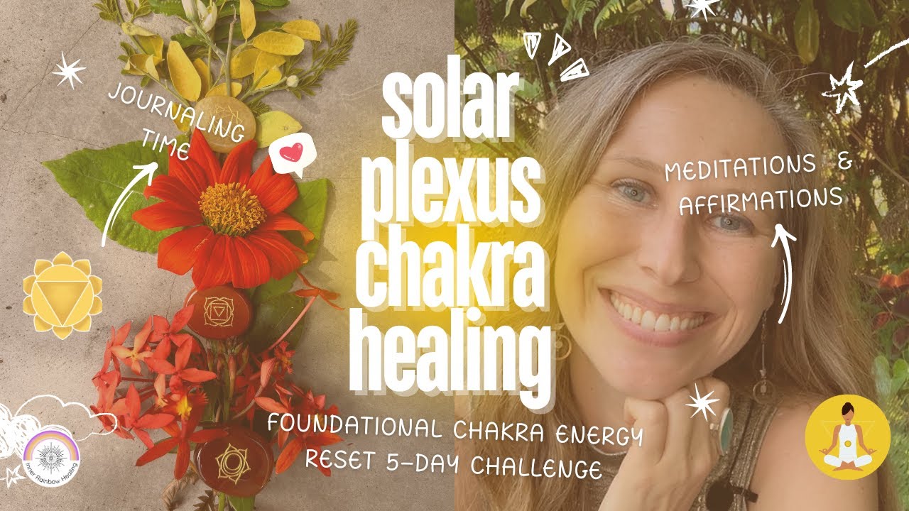 Solar Plexus Chakra Healing - Day 4 - Foundational Chakra Energy Reset ...