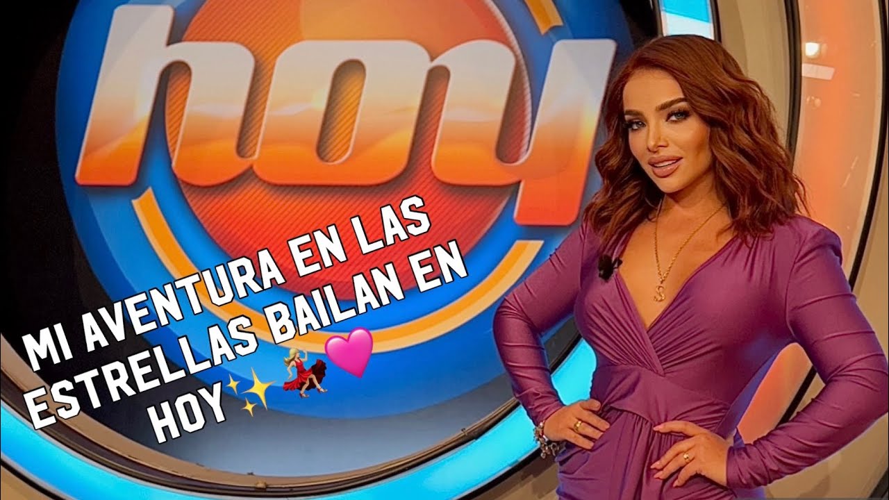 PRESENTACIÓN - MI AVENTURA EN LAS ESTRELLAS BAILAN EN HOY 💃🏼 ️ - YouTube