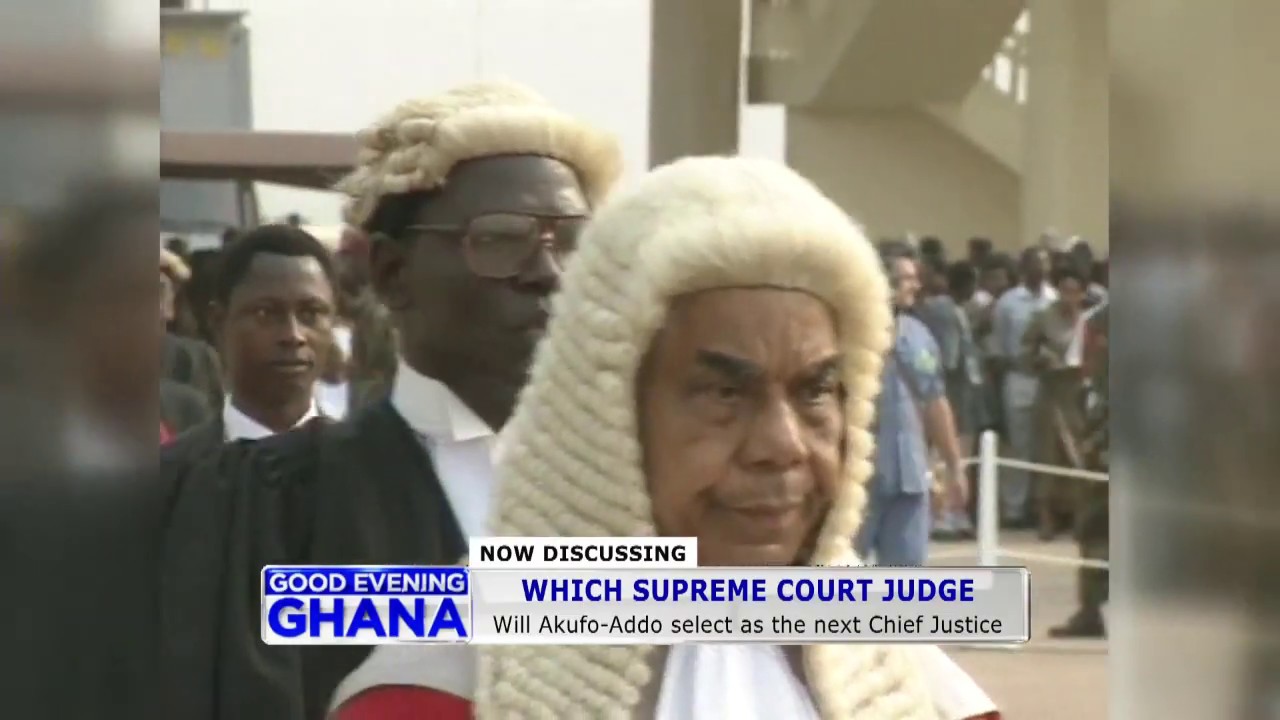 Who becomes the next Chief Justice of Ghana? - YouTube