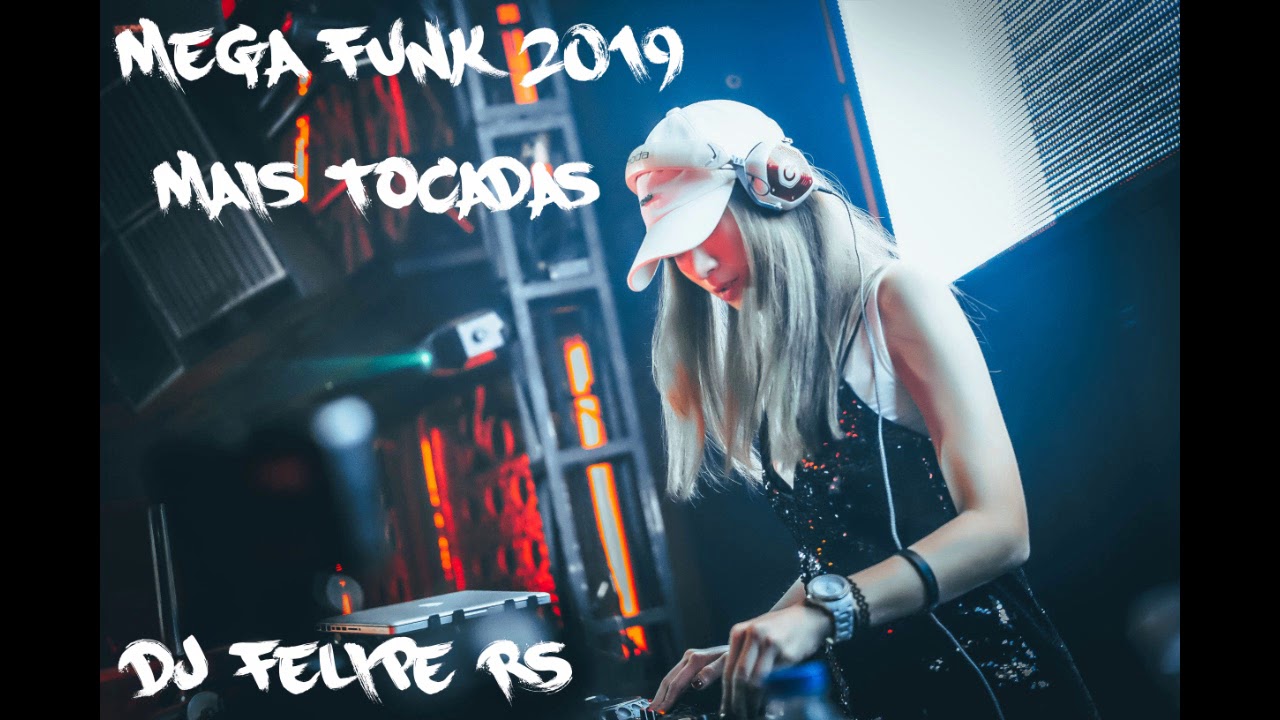 💥Mega Funk - SÓ AS MELHORES 2019 - (DJ Felipe RS) 💥 - YouTube
