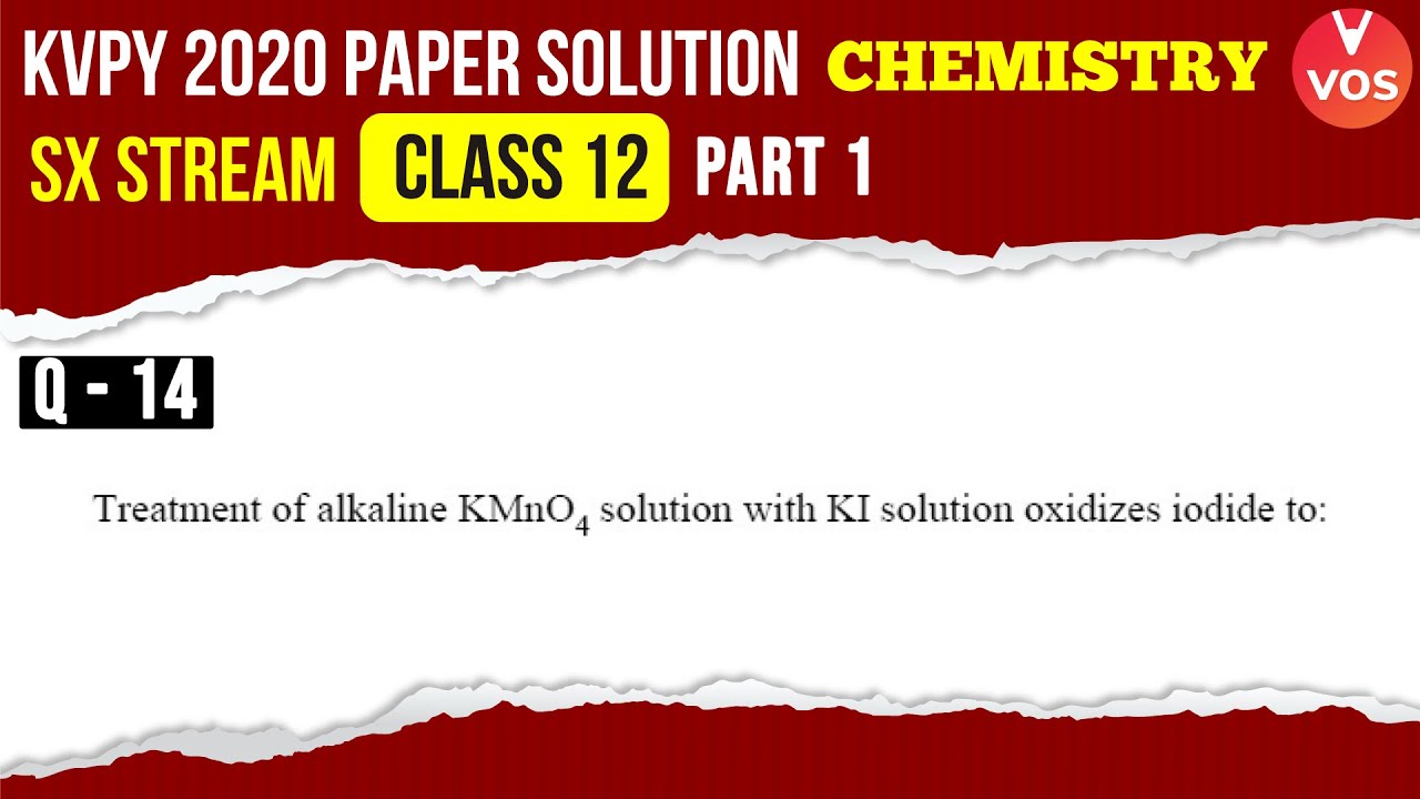 KVPY 2020 Paper Solution | Q.14 | KVPY Chemistry Part 1 | SX Stream ...