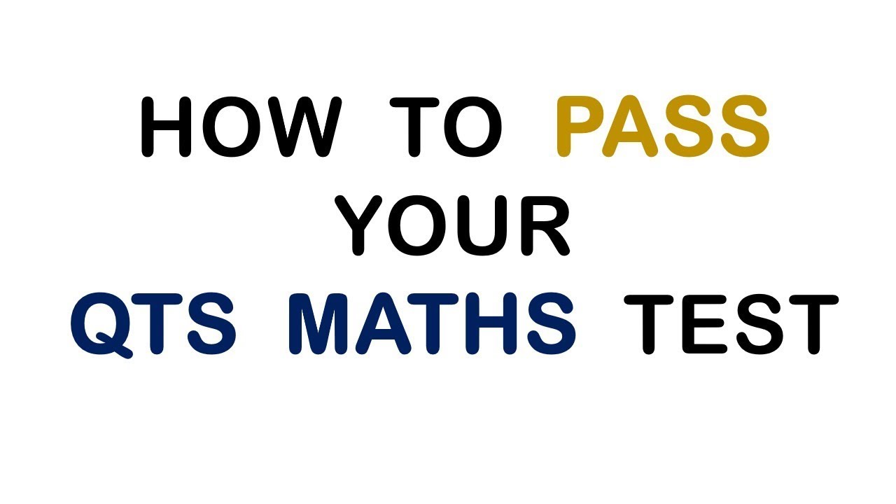 How To Pass The QTS Numeracy Skills Test QTS Maths Tutor YouTube how-to-pass-the-qts-numeracy-skills-test-qts-maths-tutor-youtube