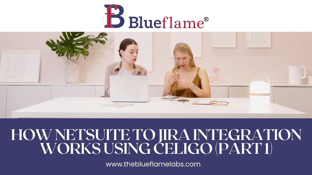 HOW NETSUITE TO JIRA INTEGRATION WORKS USING CELIGO PART 1 - YouTube