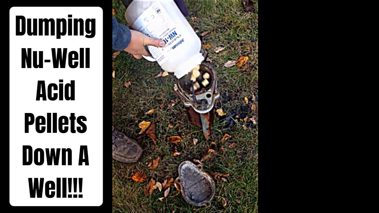 Dumping Nu-Well Acid Pellets Down Well To Clean It Out (COOL!!!) - YouTube