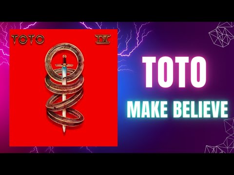 TOTO, Make Believe (Vinyl Version) - YouTube