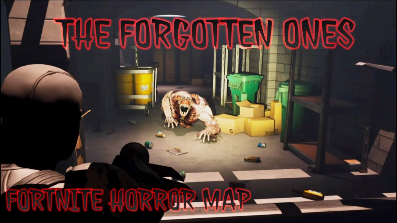 The Forgotten Ones... (Fortnite Horror Map) - YouTube