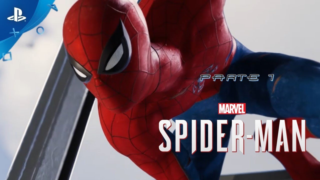 Marvel's Spider-Man PS4 | Gameplay Parte 1: UN SPIDEY MADURO - YouTube