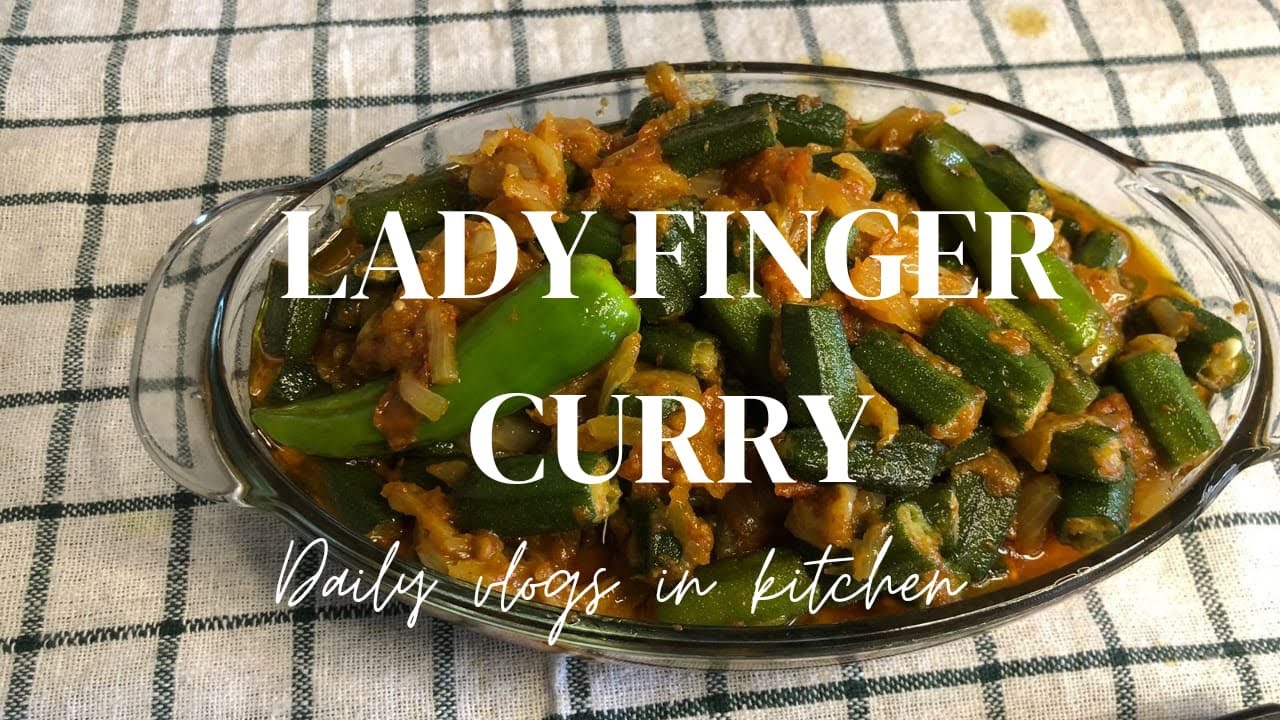 Bhindi/Lady Finger Curry|| Daily Vlogs In Kitchen - YouTube