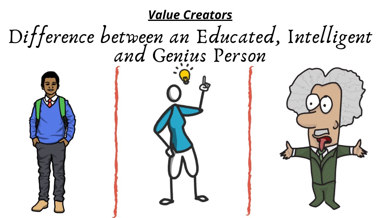 Difference between an educated person, an intelligent person and a ...