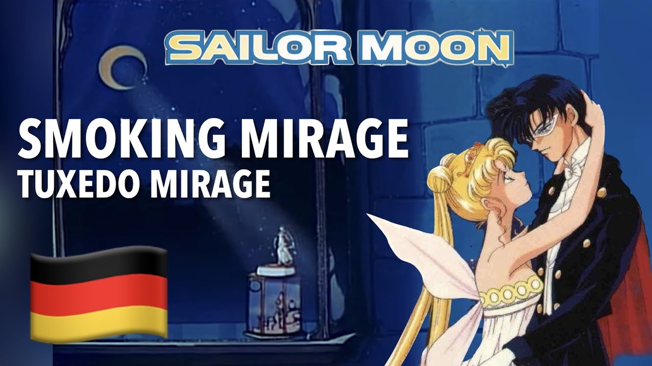 Smoking Mirage 🇩🇪 Tuxedo Mirage (German Deutsch) [Sailor Moon] lyrics ...