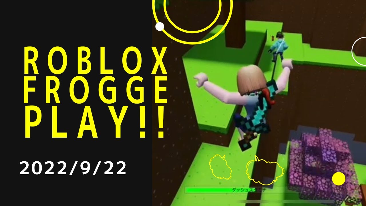 Roblox Frogge Game Play | 31min | 09/22/2022 - YouTube