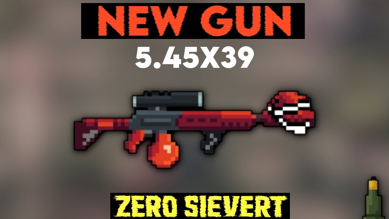 [Zero Sievert] New Gun 5.45x39 - Santa Ec 74 - YouTube
