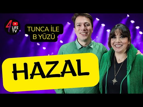 HAZAL | Samimiyetimden Şüphe Edilirse İncinirim | Tunca İle B Yüzü