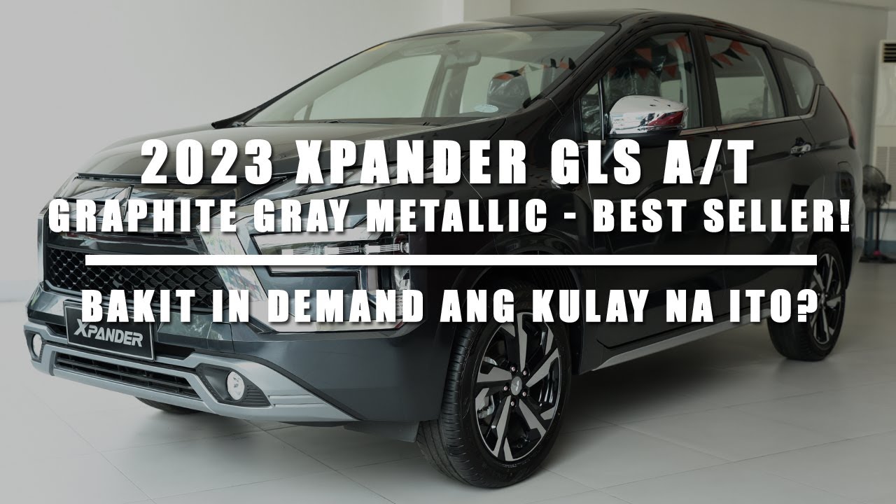 2023 #XPANDER GLS A/T - Graphite Gray Metallic | Alamin Bakit In Demand ...