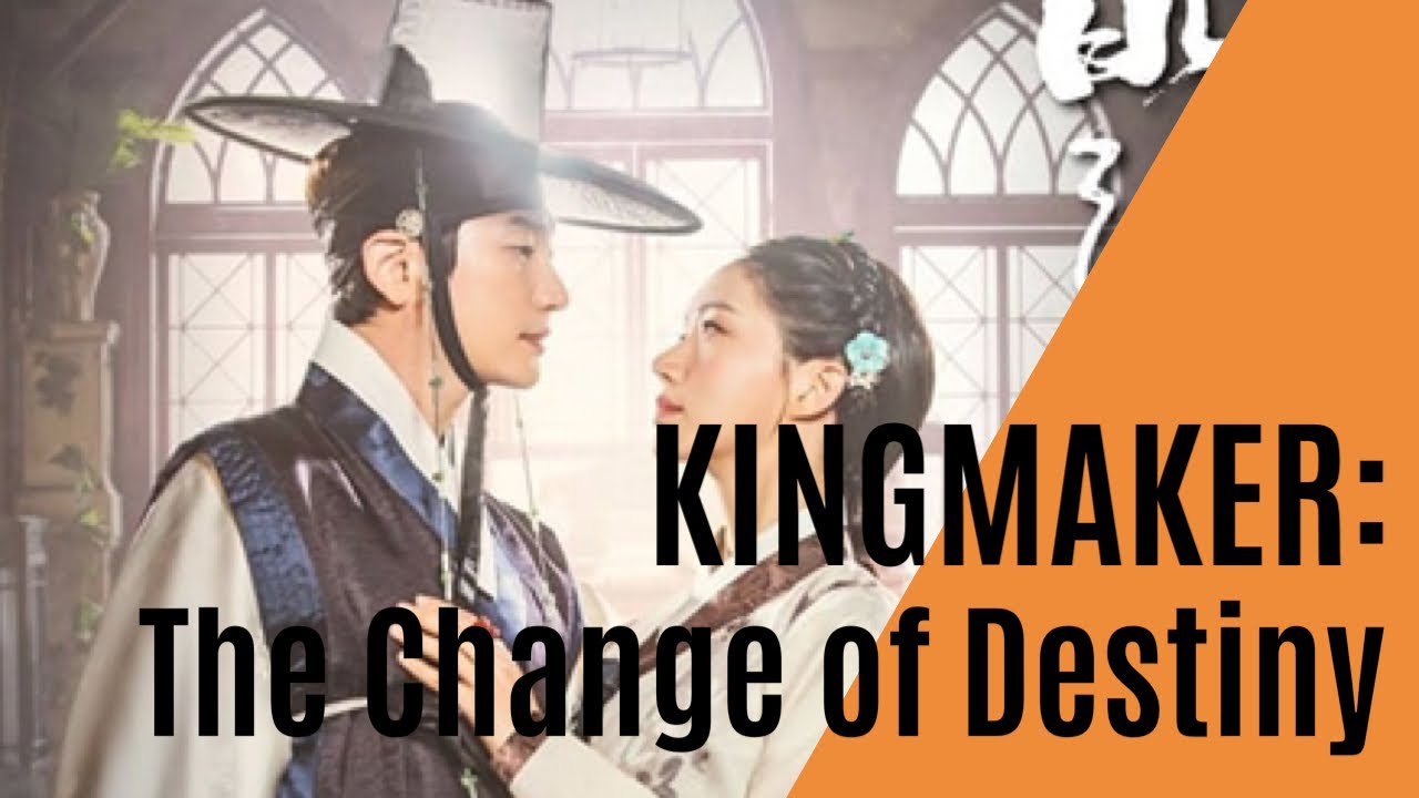 KINGMAKER: THE CHANGE OF DESTINY | UPCOMING KOREAN DRAMA SERIES 2020 ...